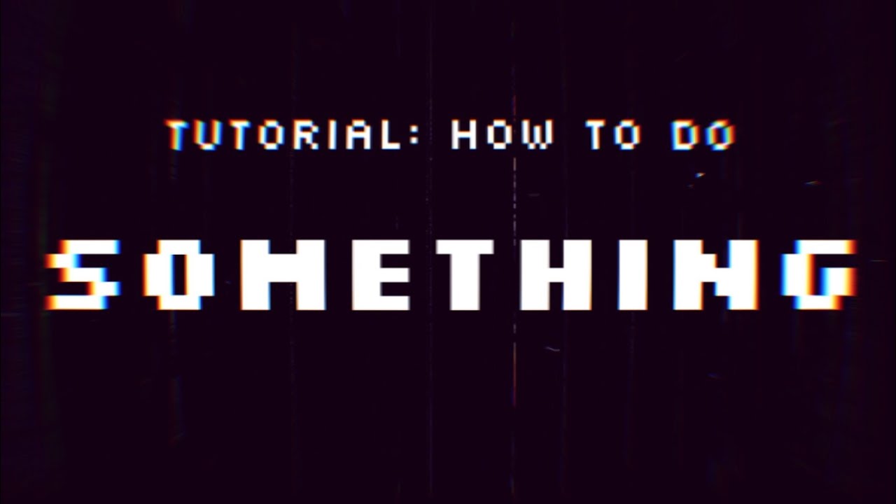 tutorial: how to do something - YouTube