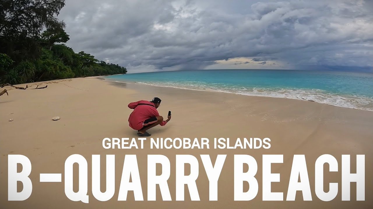 B Quarry Beach | Campbell Bay | Great Nicobar Island - YouTube