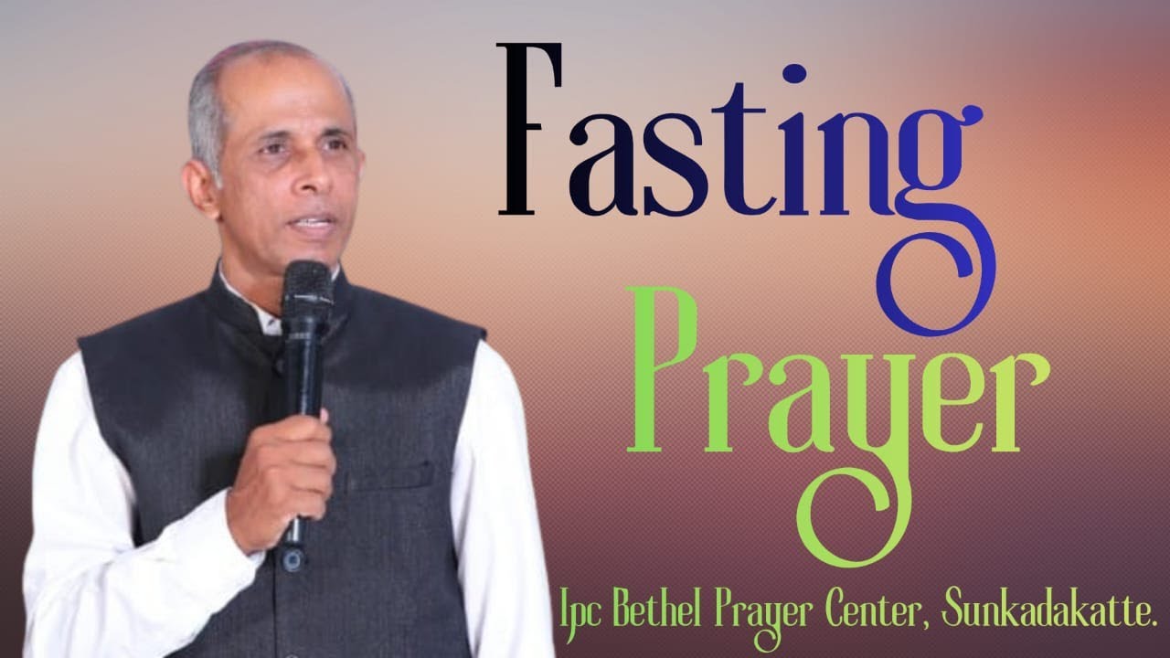 Fasting Prayer part-1 || PR. SUNIL ISAAC - YouTube