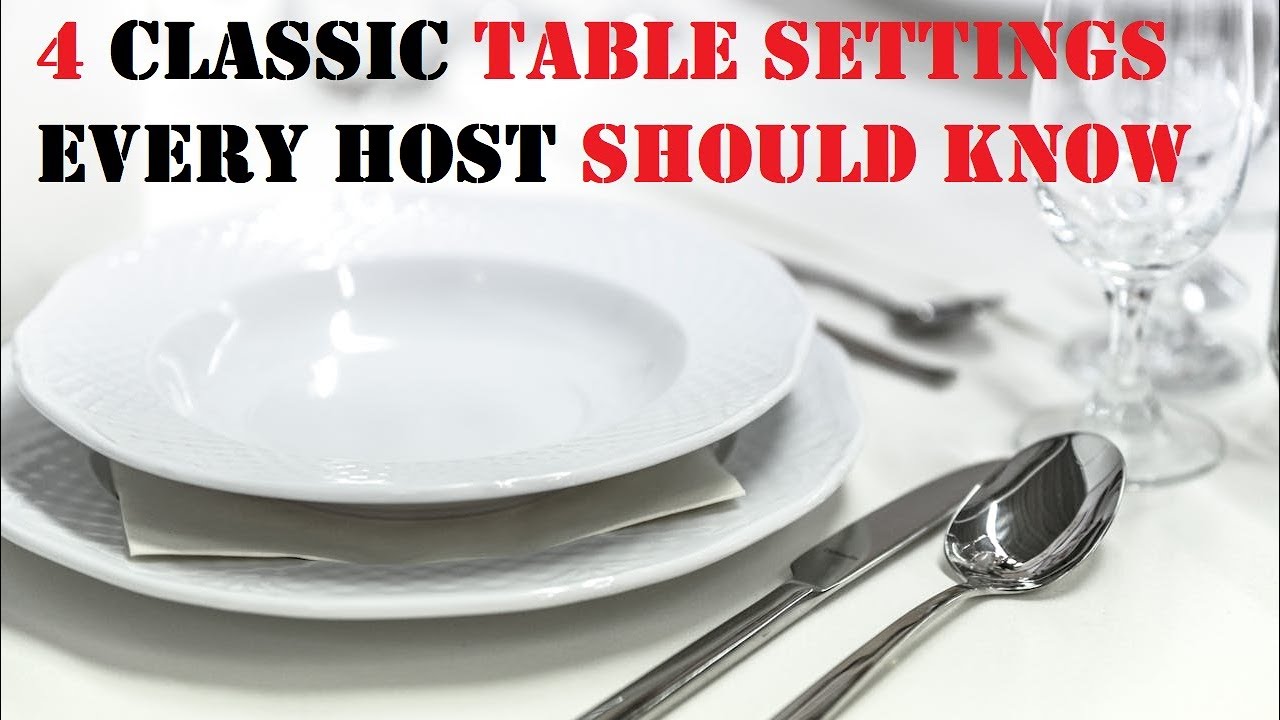 4 Classic Table Settings every host should know - YouTube