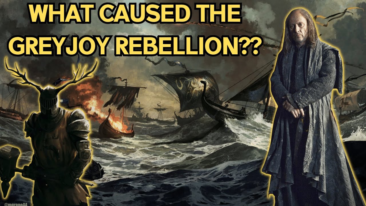 Greyjoy Rebellion Fully Explained! ASOIAF Lore! - YouTube