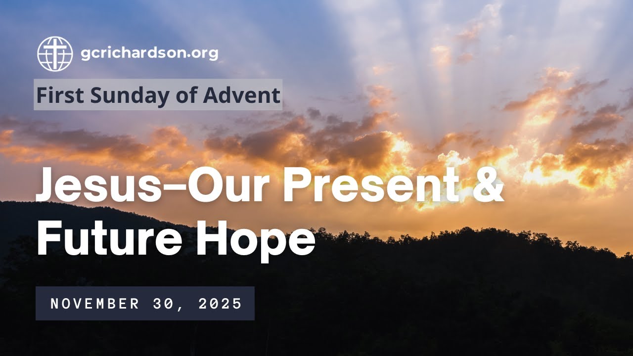 GC Richardson | Jesus–Our Present And Future Hope - YouTube
