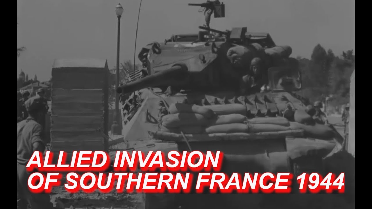 Allied Invasion of Southern France - 1944 [ WWII Documentary ] - YouTube