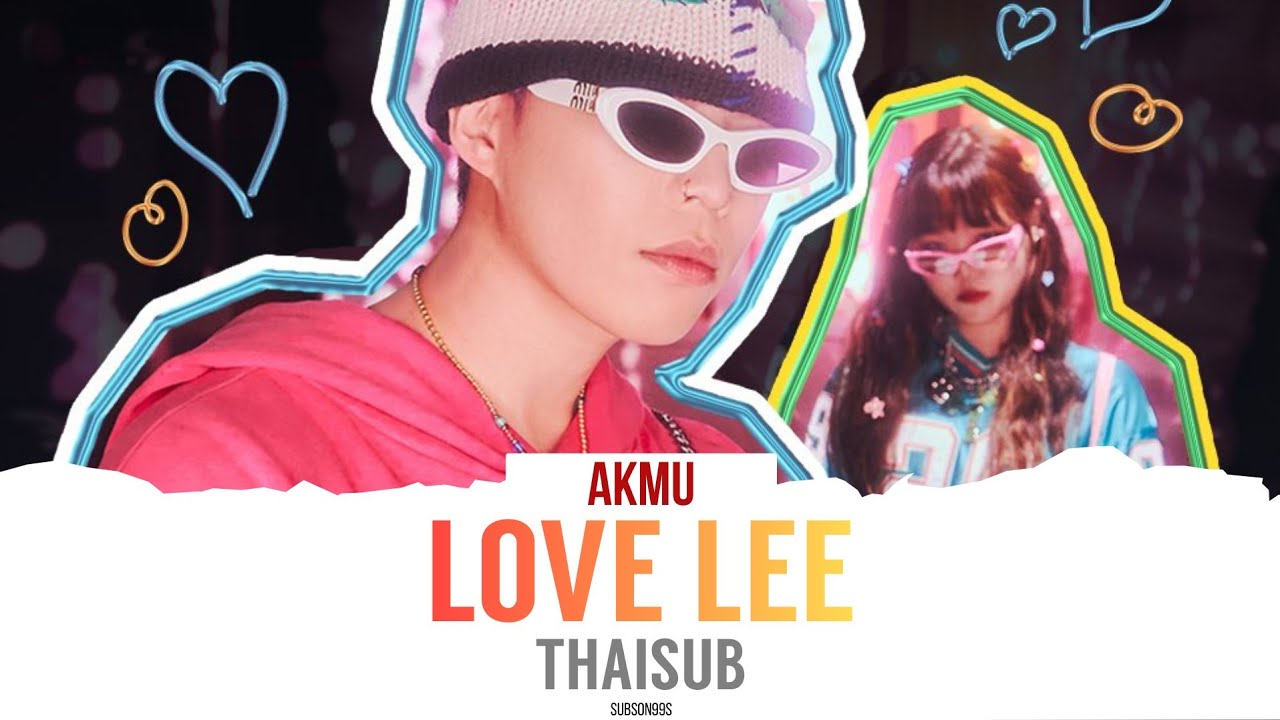 [THAISUB] LOVE LEE - AKMU - YouTube