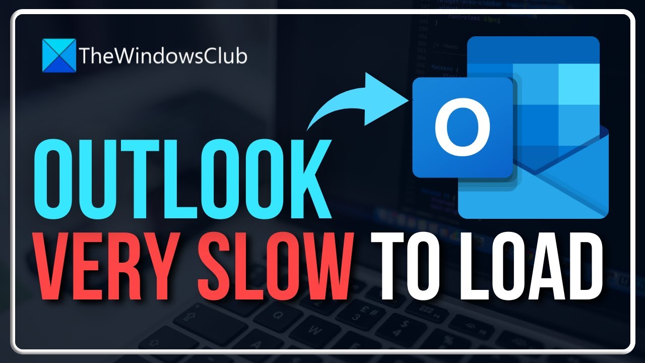Outlook is Very SLOW to LOAD; Takes Long Time to Start || SPEED UP Microsoft Outlook [6 TIPS ...