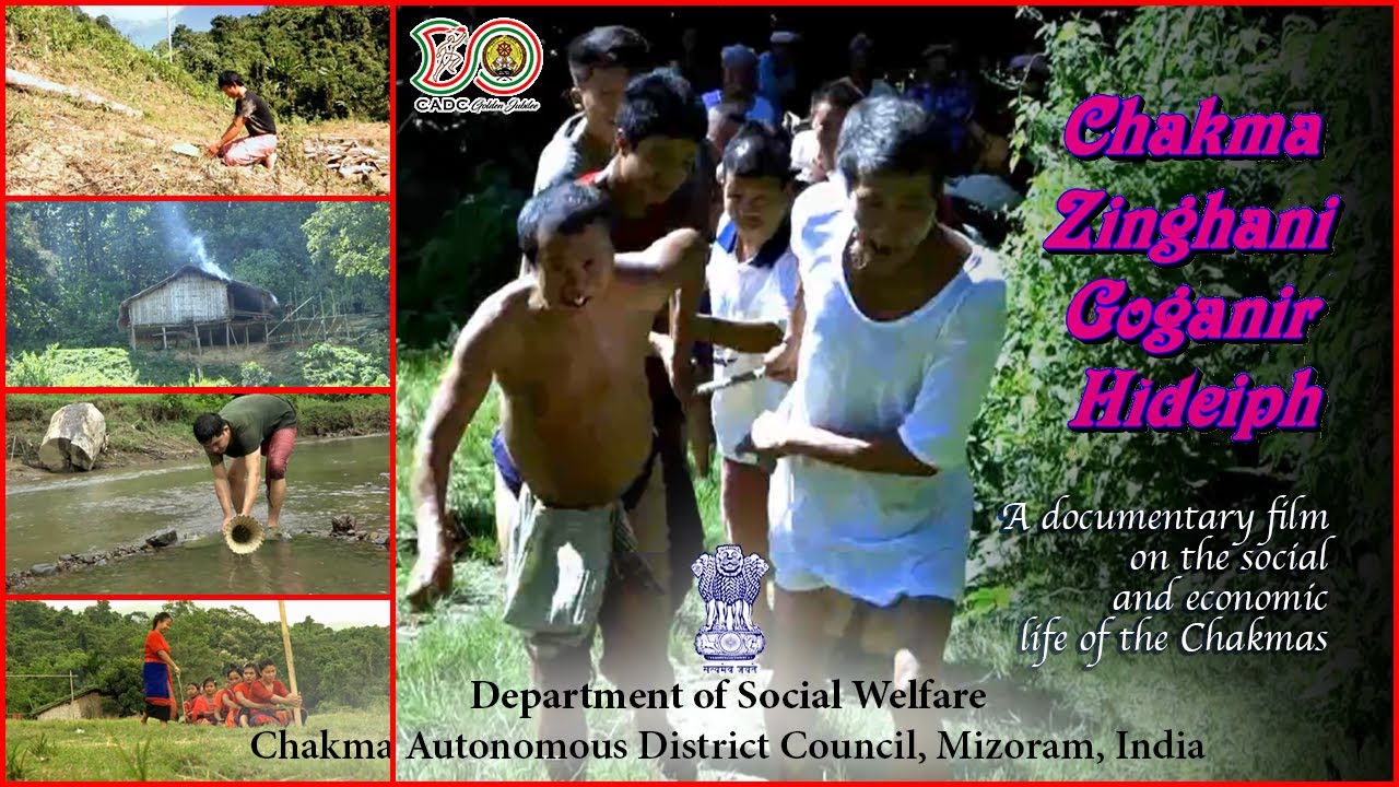Chakma Zinghani Gonganir Hideiph - A documentary film on the social and ...