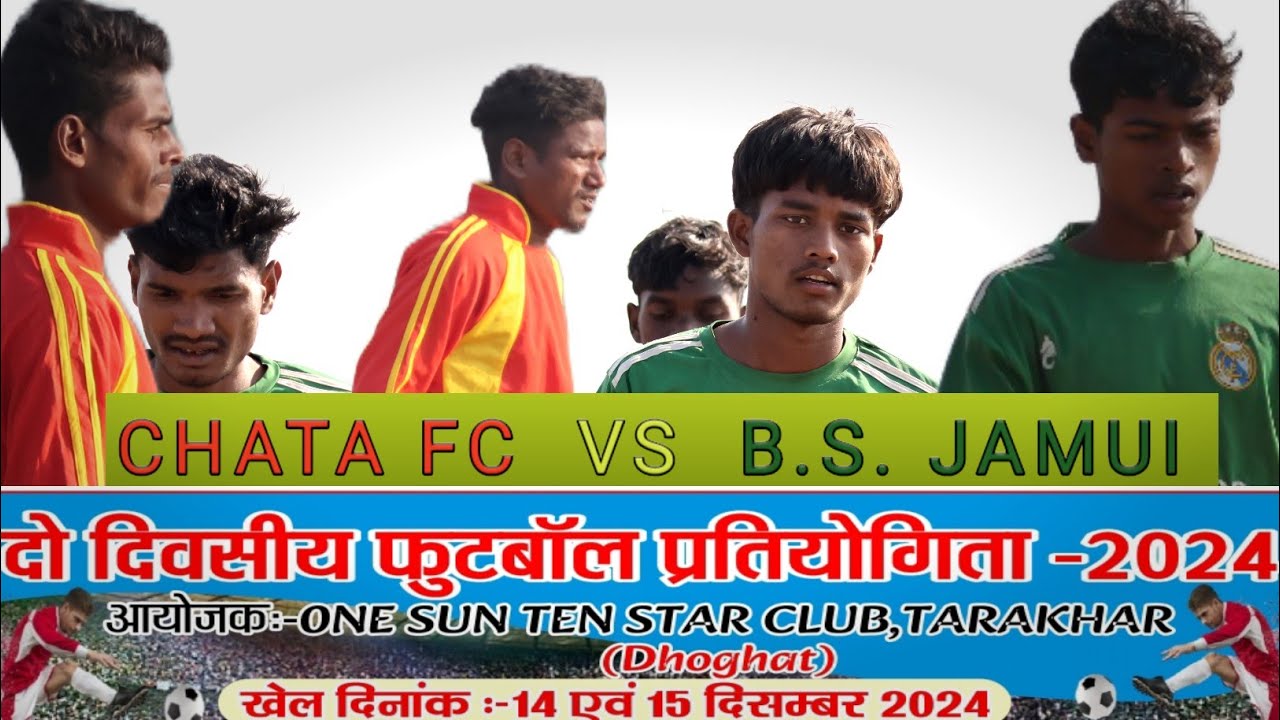 CHATA FC VS B.S. JAMUI chakai - YouTube