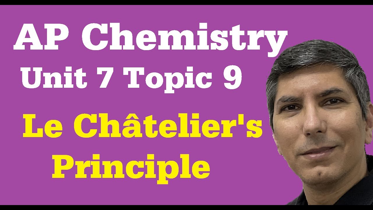 Le Chatelier's Principle - AP Chemistry Unit 7, Topic 9 #apchem # ...