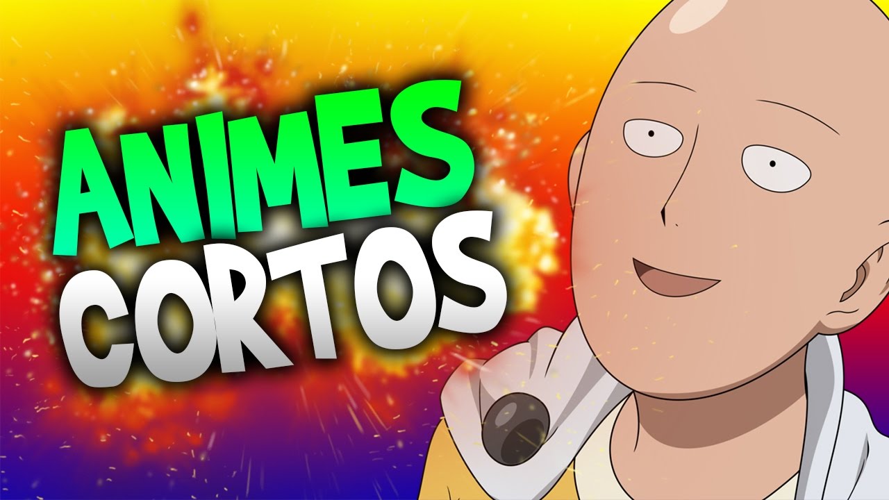 TOP 10: Los MEJORES Animes CORTOS - YouTube