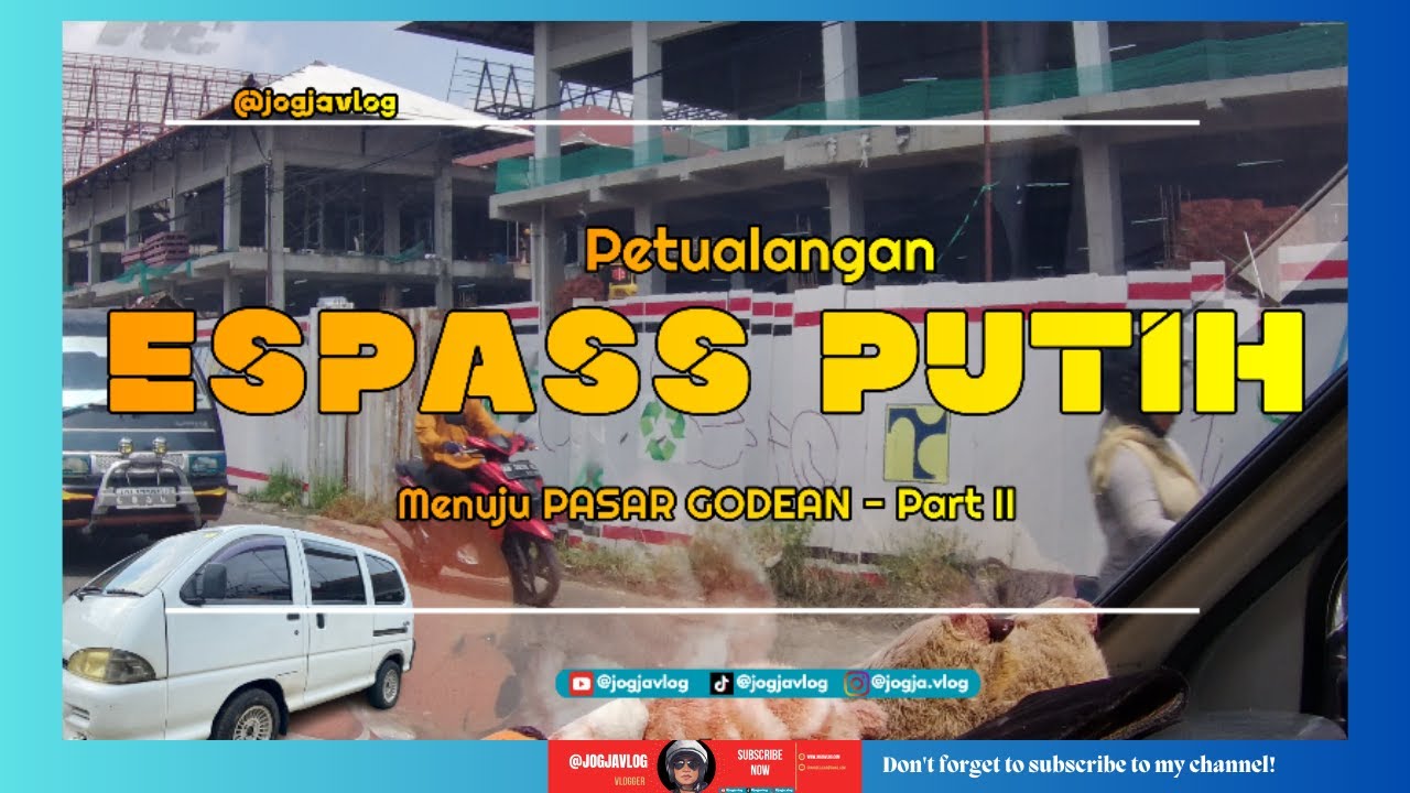 JALAN GODEAN (PASAR GODEAN) SLEMAN YOGYAKARTA | PETUALANGAN ZEBRA ...