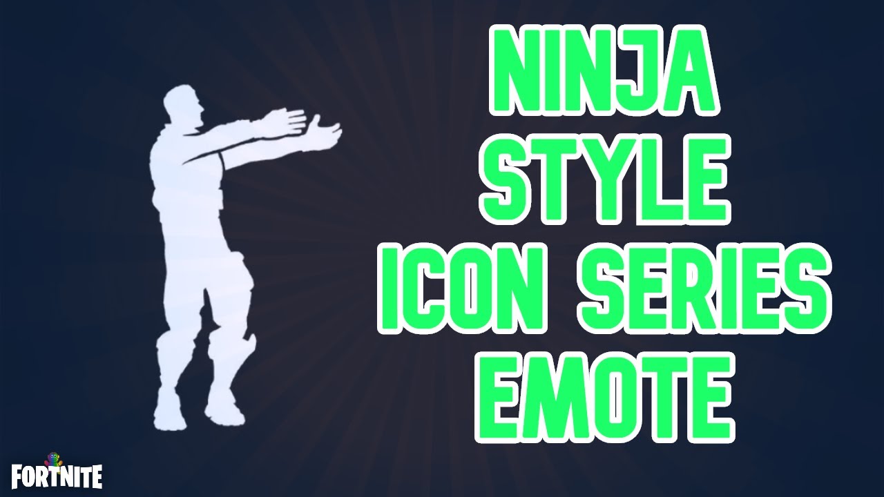Fortnite Dance Song Icon Series Emote Ninja Style Chapter 2 Season 1