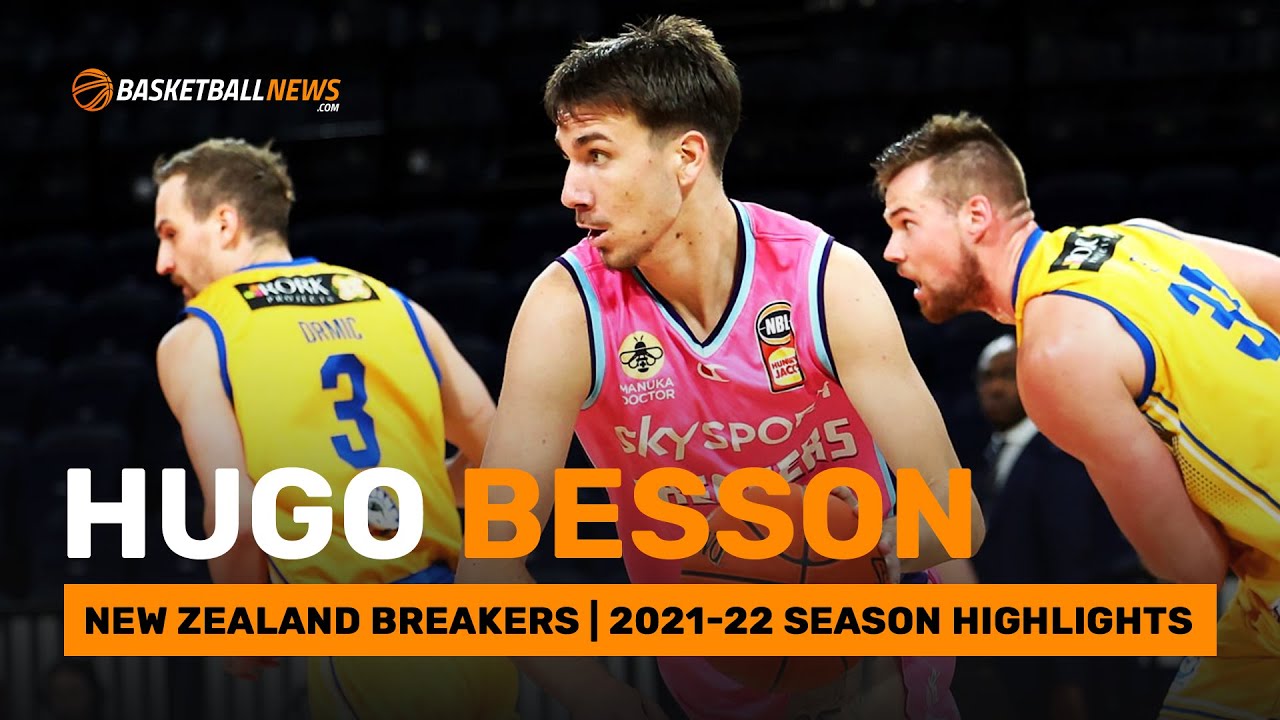 Hugo Besson | New Zealand Breakers | 2021-22 Season Highlights - YouTube