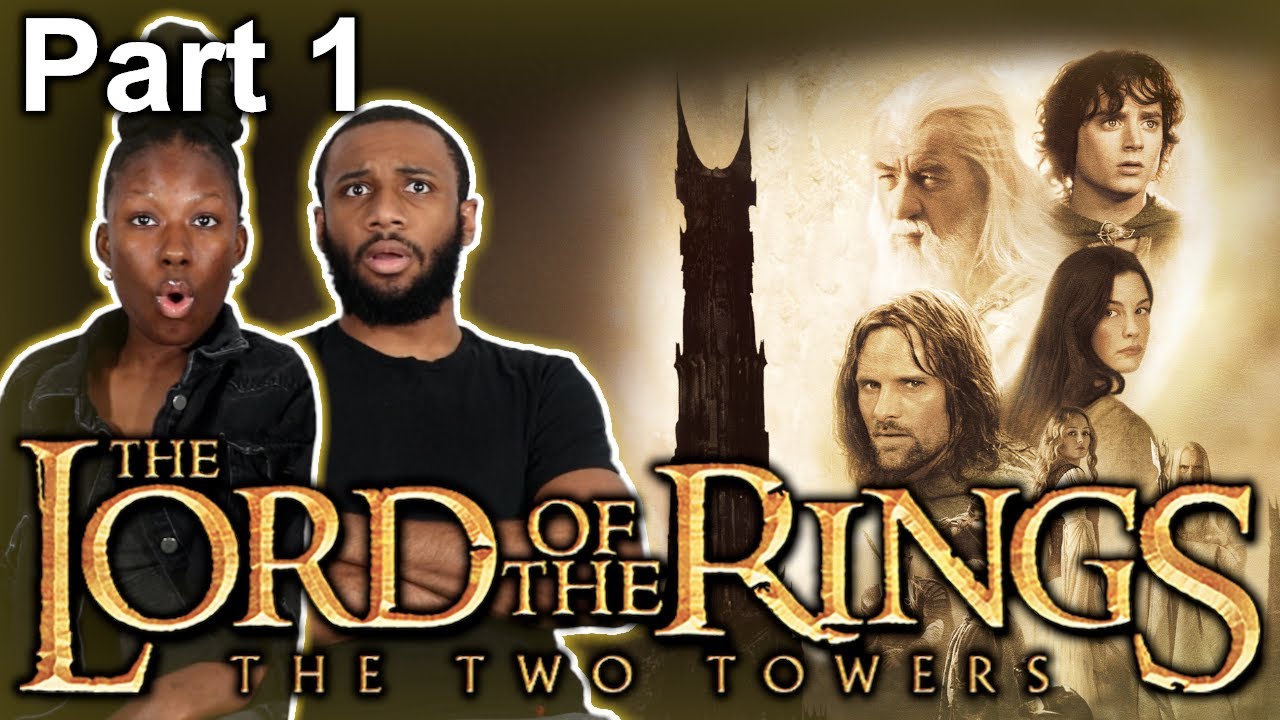 First Time Watching The Lord of The Rings: Two Towers Extended Version ...