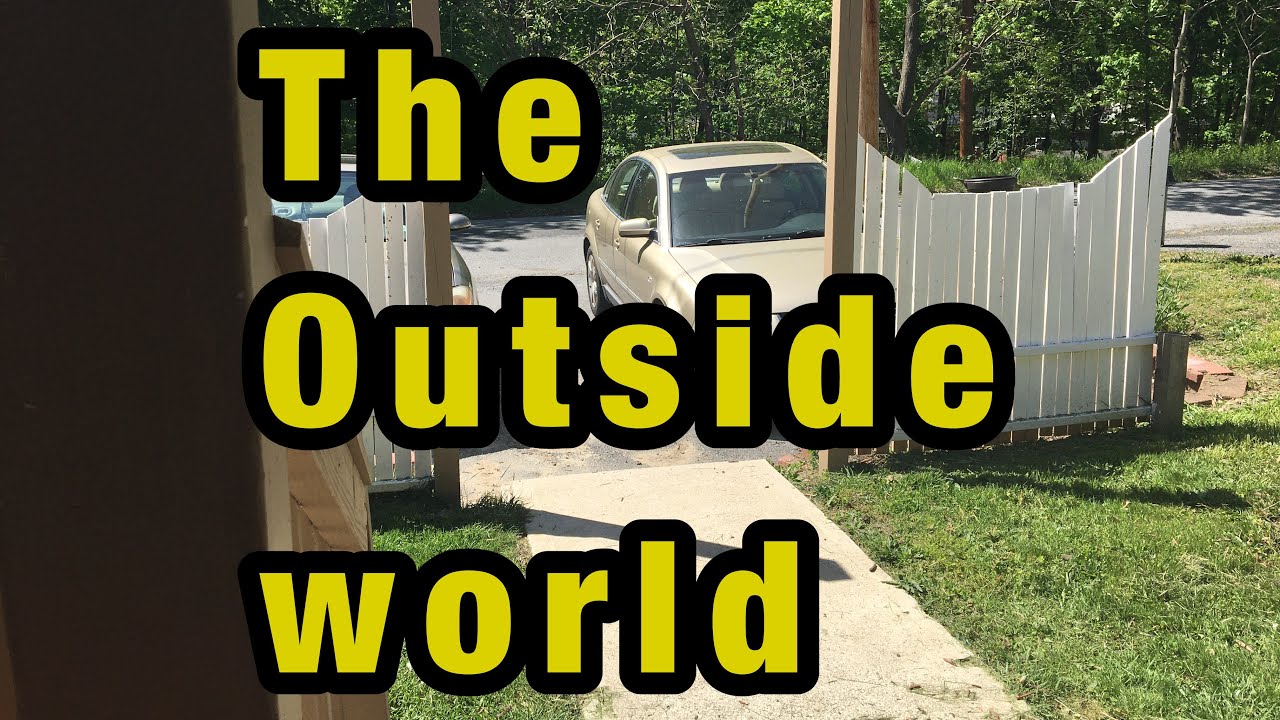 The outside world - YouTube