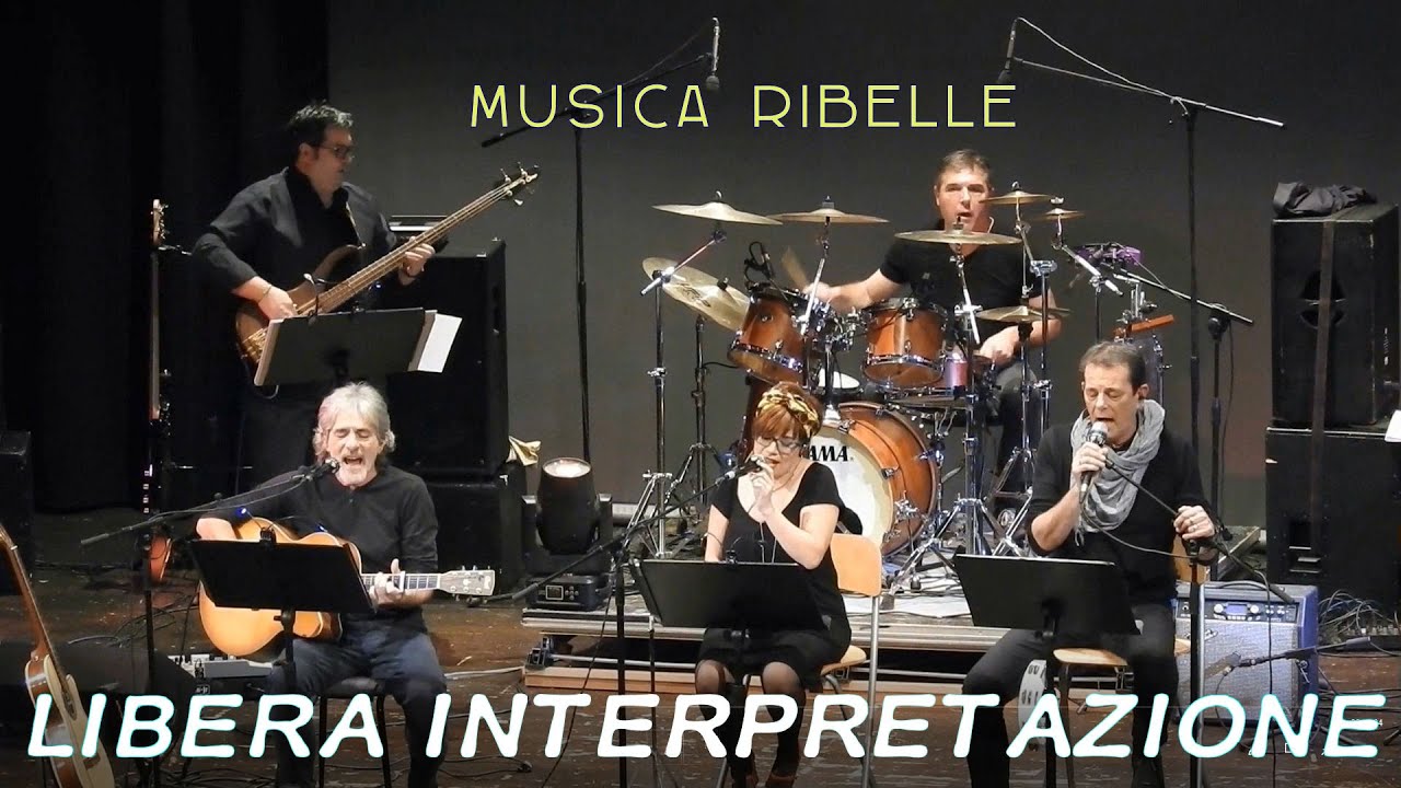 Musica ribelle - LIBERA INTERPRETAZIONE - YouTube
