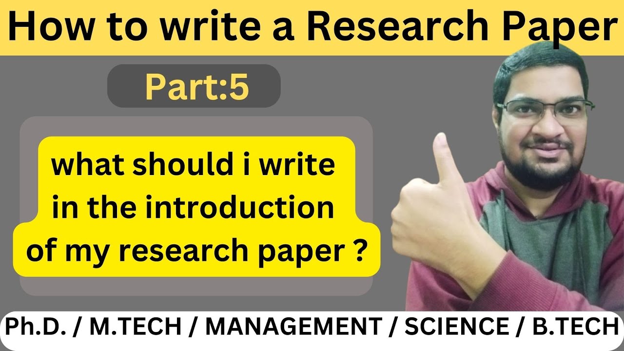 How to write a Research Paper: Part-5 (what should i write in ...