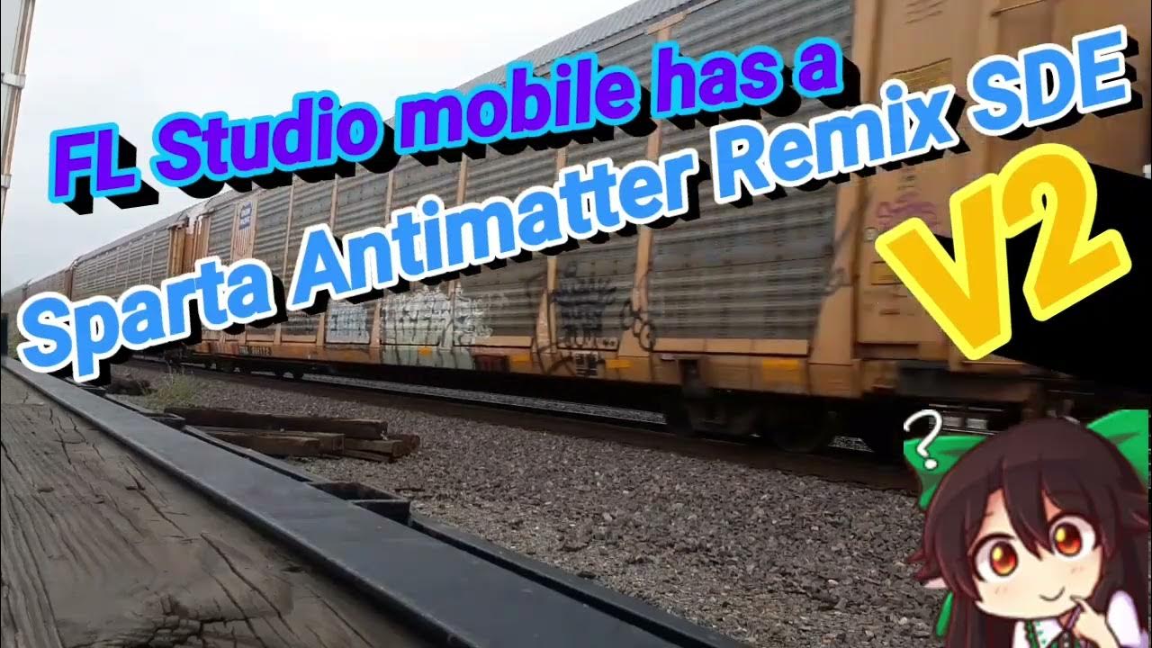 (V2 FL Studio Mobile has a Sparta Antimatter Remix SDE - YouTube