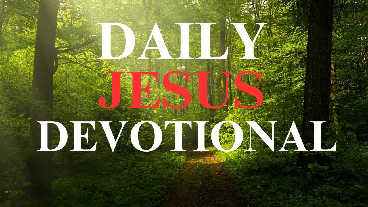 DAILY JESUS DEVOTIONAL INTRODUCTION - 4K - YouTube