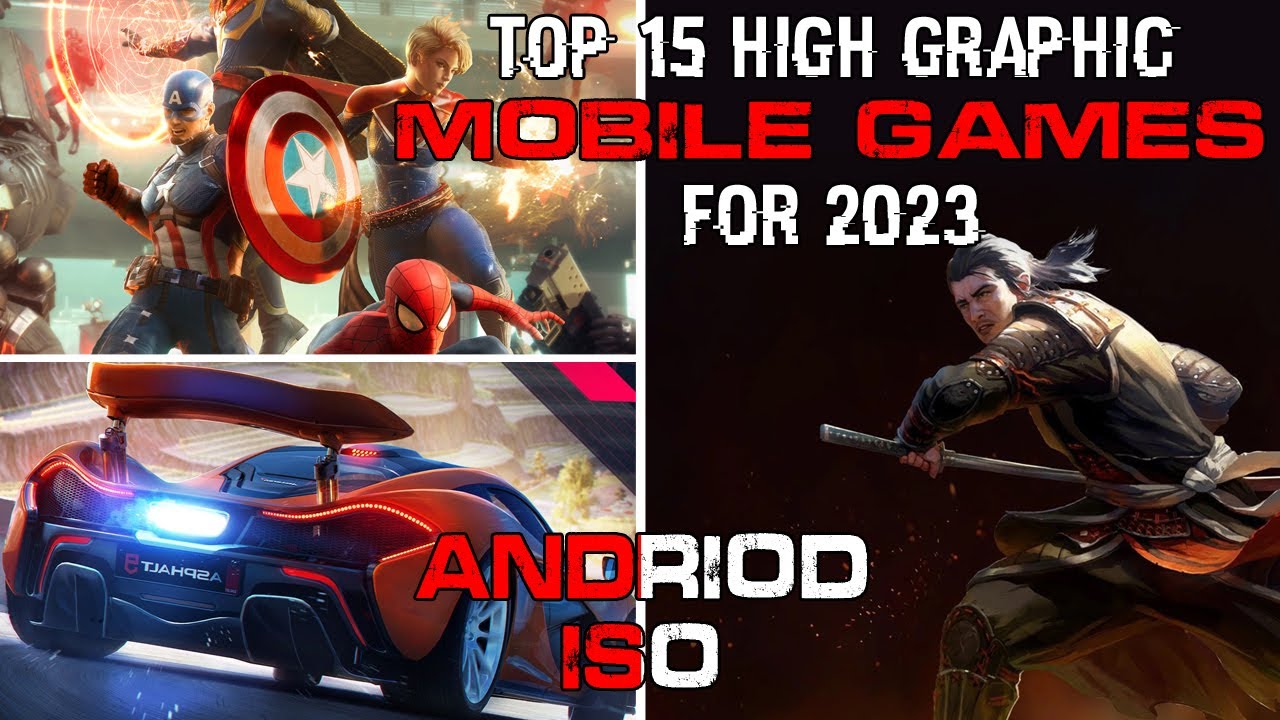 Top 15 high graphic mobile games for 2023 [Android-ISO] - YouTube