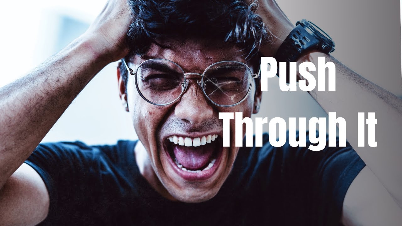 Push Through It - Motivational Speech - YouTube
