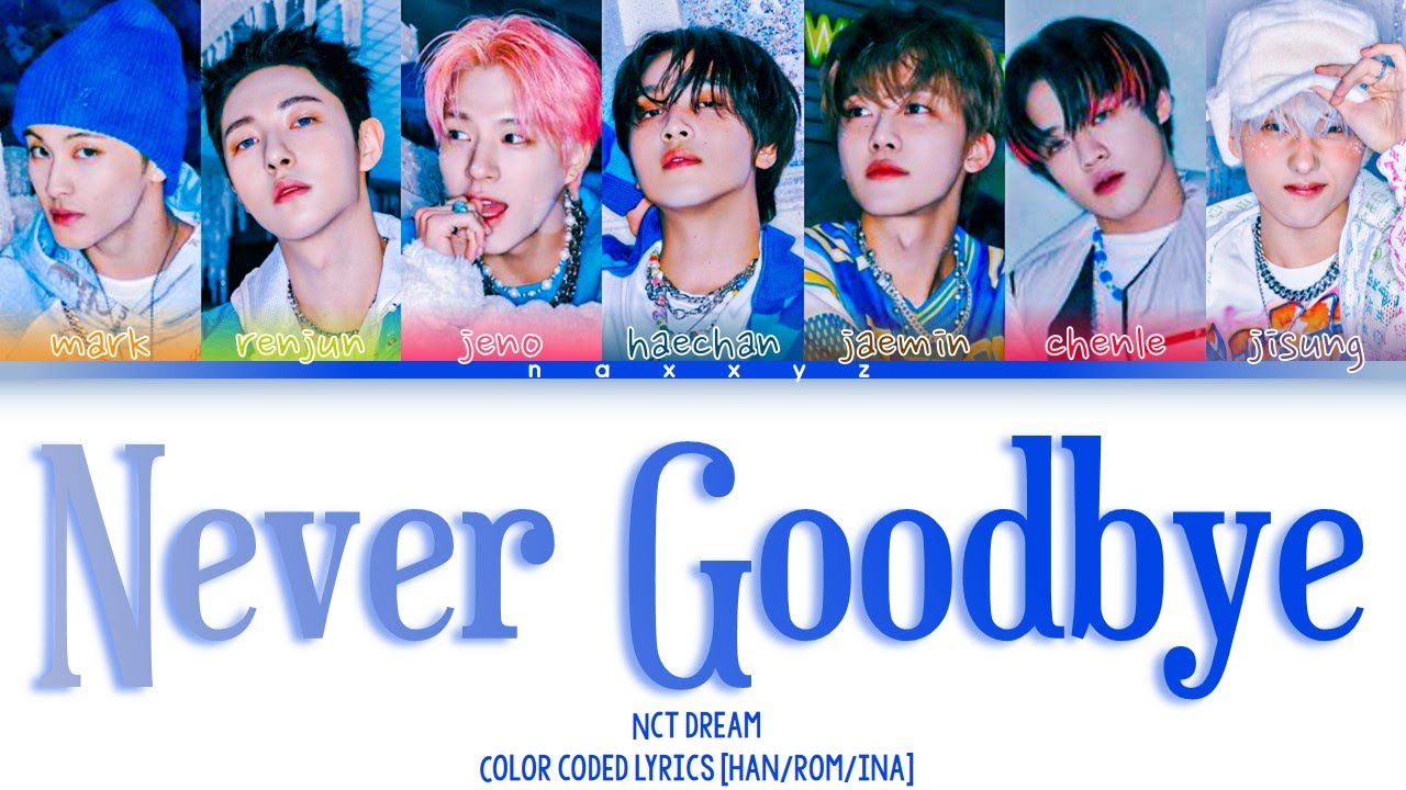 NCT DREAM - NEVER GOODBYE [LYRICS SUB INDO] - YouTube
