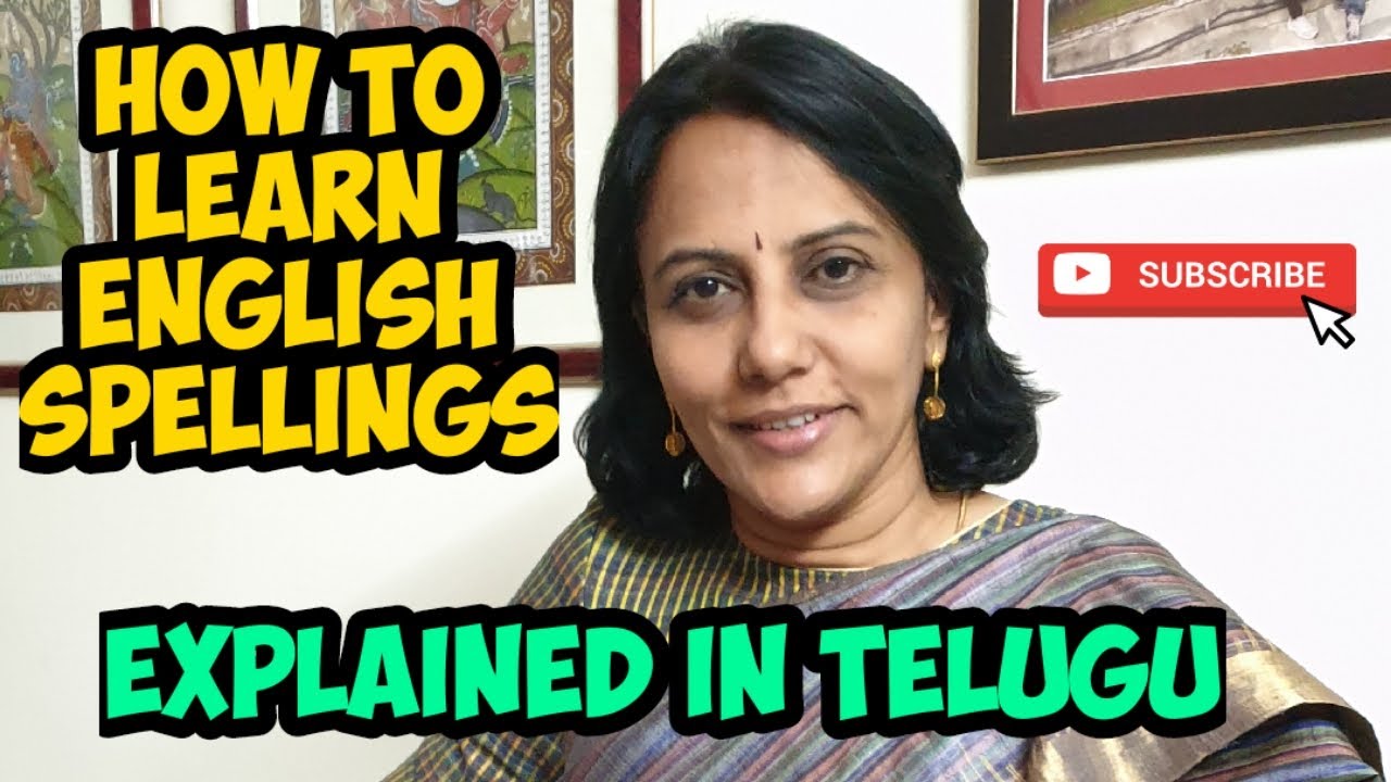 How To Get Your English Spellings Right Explained In Telugu how-to-get-your-english-spellings-right-explained-in-telugu