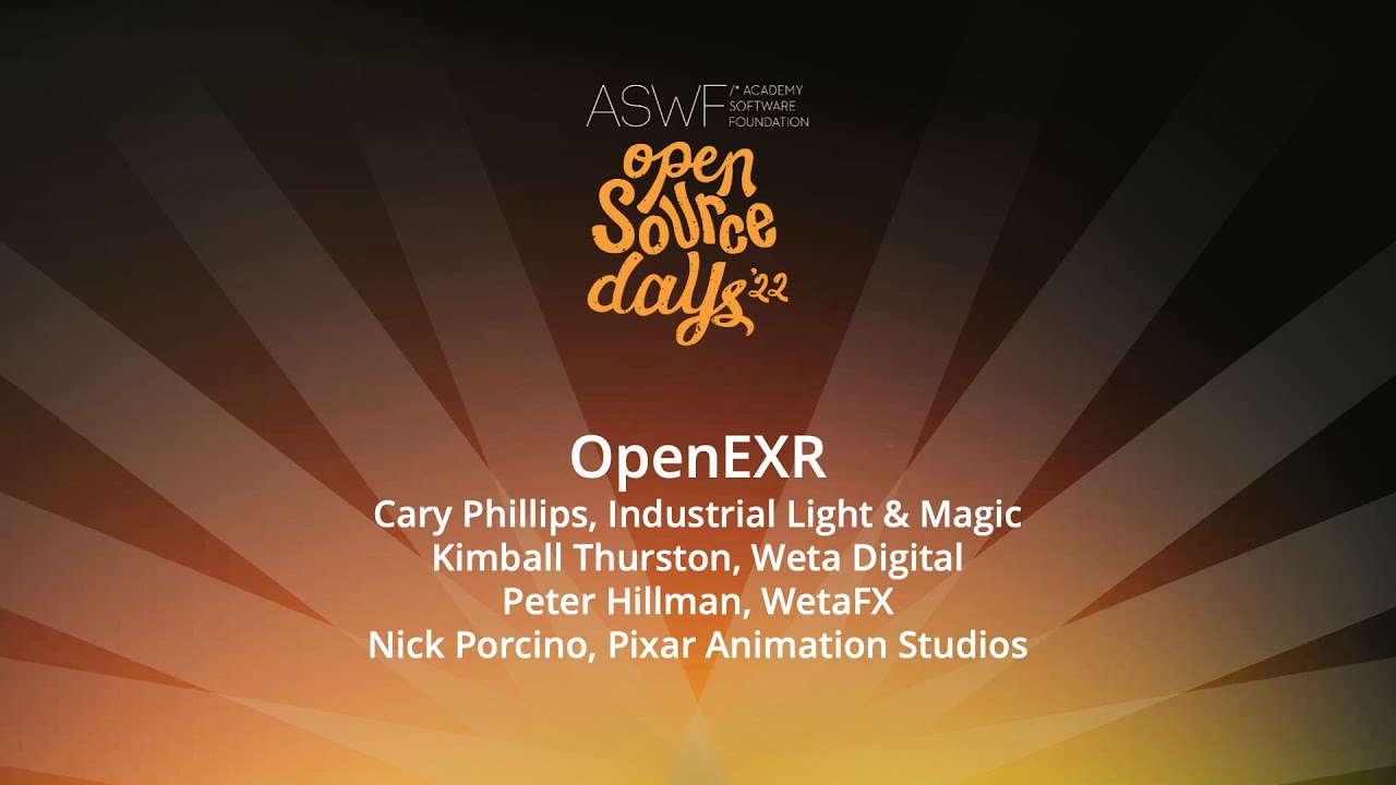 OpenEXR - Cary Phillips, Kimball Thurston, Peter Hillman, & Nick ...