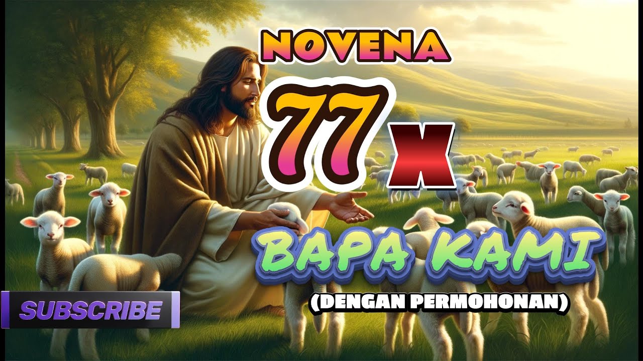 Doa Novena 77x Bapa Kami: Kunci Rahasia Mengatasi Masalah Berat! - YouTube