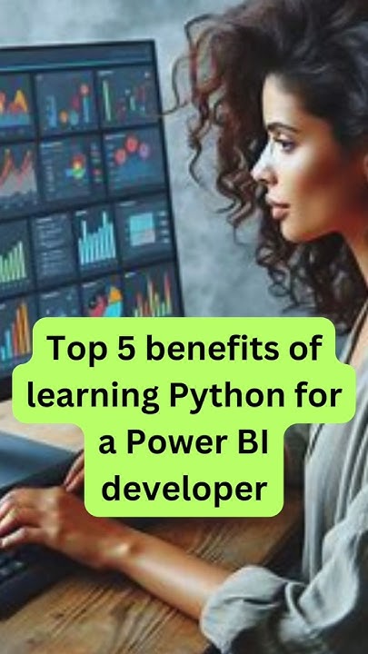 Benefits of learning Python for a PowerBI Developer - YouTube