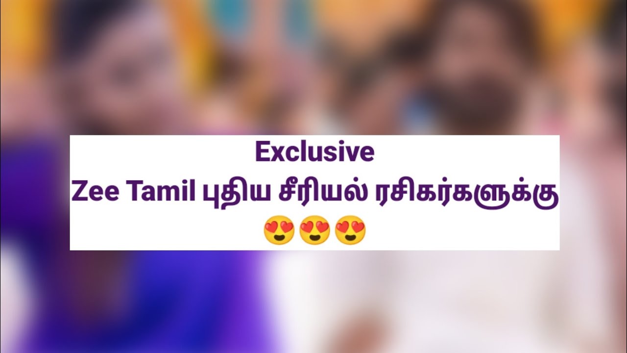 Exclusive Zee Tamil New Serial Promo Latest update || Girls expect ️ ...