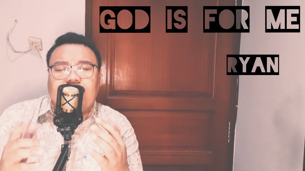 God Is For Me - JPCC Worship Cover by Ryan Gumogar - YouTube