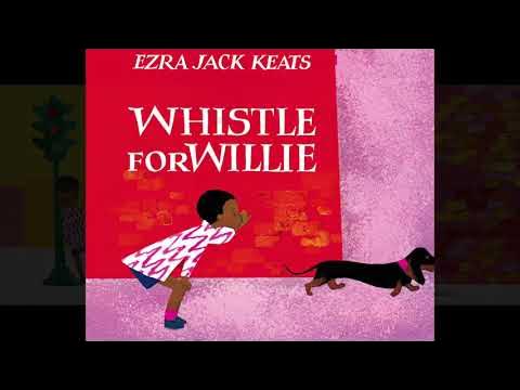 Whistle For Willie by Ezra Jack Keats : Read Aloud - YouTube