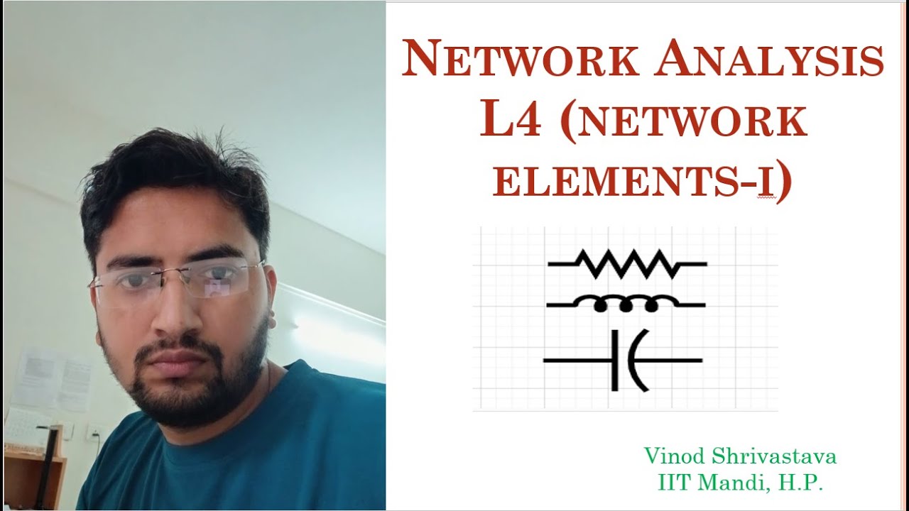 Network Analysis L4 (Network Element-I) - YouTube