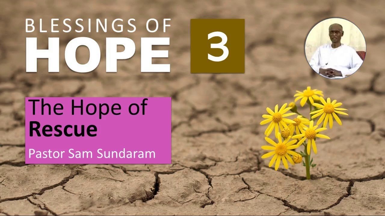 03 Blessing of Hope The Hope of Rescue - YouTube