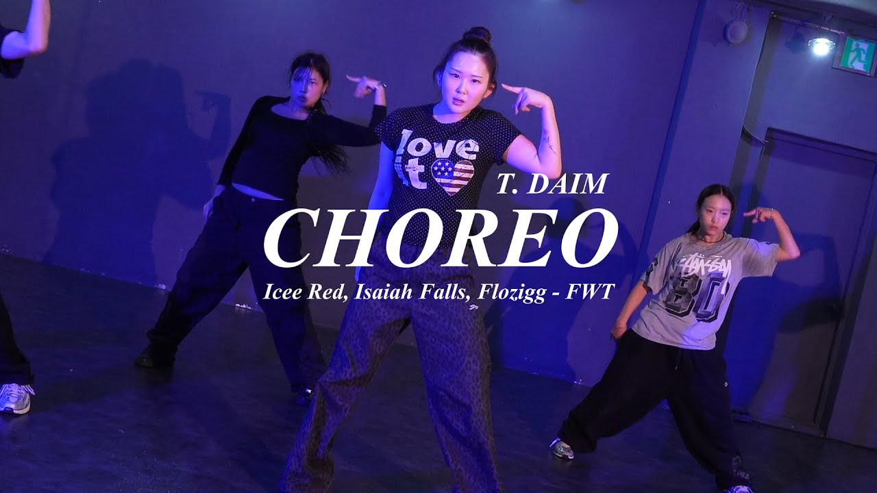안산댄스학원ㅣ코레오(CHOREO)ㅣT.DAIMㅣIcee Red, Isaiah Falls, Flozigg - FWTㅣ샷다댄스 ...