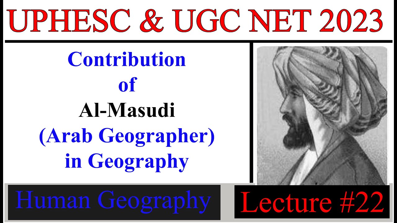 Al-Masudi II अल-मसूदी II Arab Geographer II Arab Geographical Thought ...