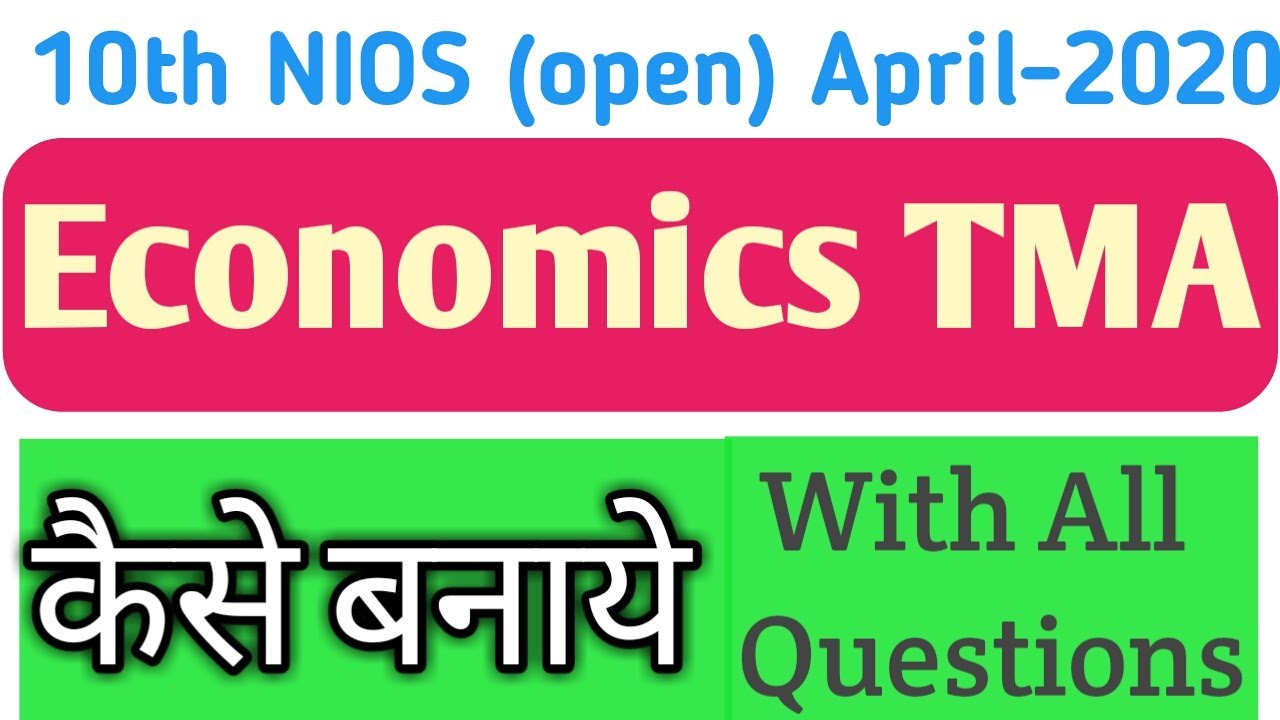 10th (NIOS) Economics (214) TMA Detailed information By PI STUDY CIRCLE - YouTube