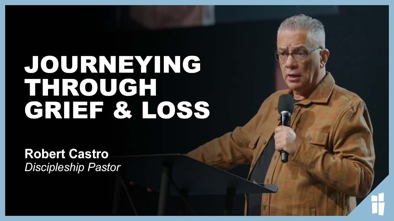 Journeying Through Grief & Loss - Robert Castro 3.12.23 - YouTube