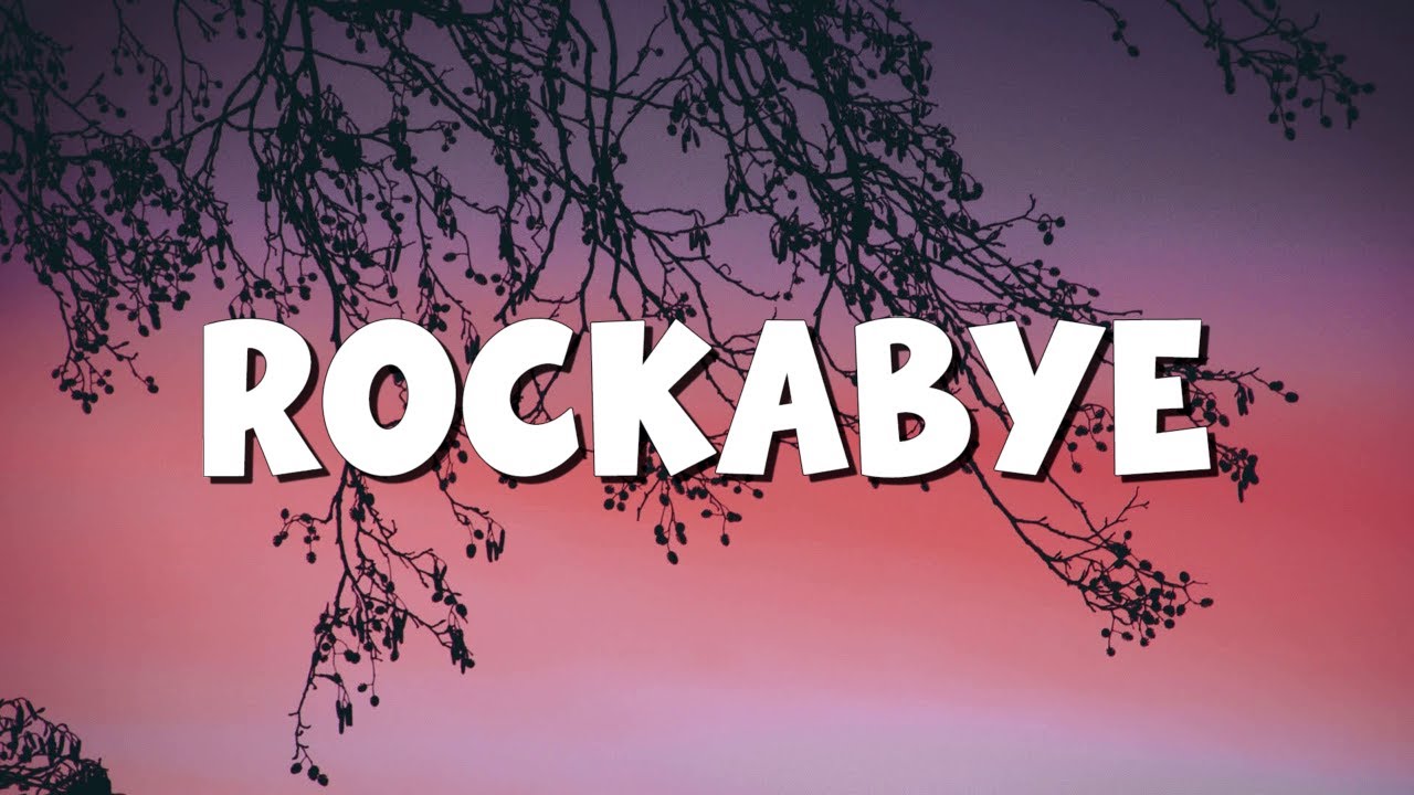Rockabye - Clean Bandit (Lyrics) ft. Sean Paul & Anne-Marie, Coldplay ...