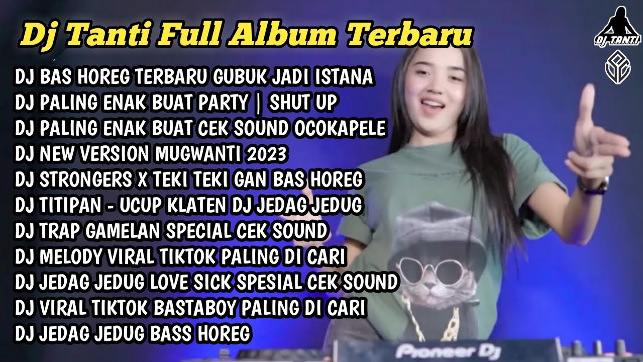 Dj Tanti Pargoy Full Album Terbaru 2023 - Tanpa Iklan - YouTube