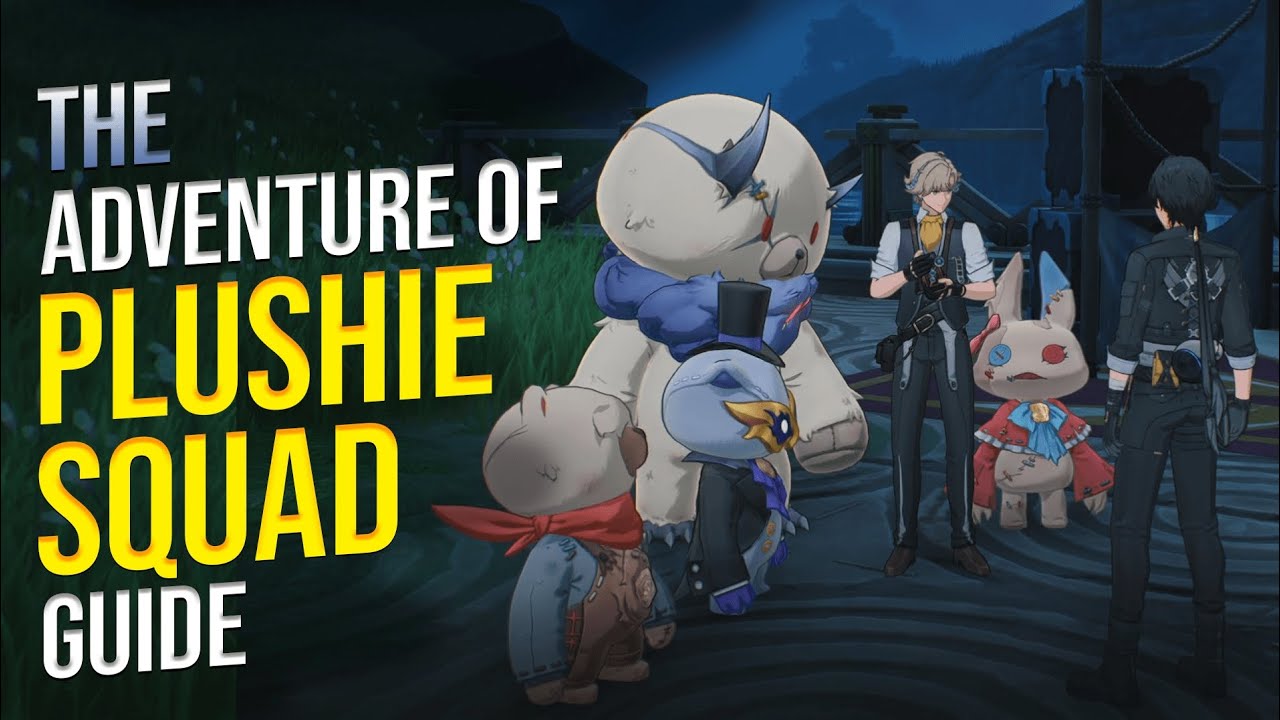 THE ADVENTURE OF PLUSHIE SQUAD (FULL GUIDE) | WUTHERING WAVES - YouTube