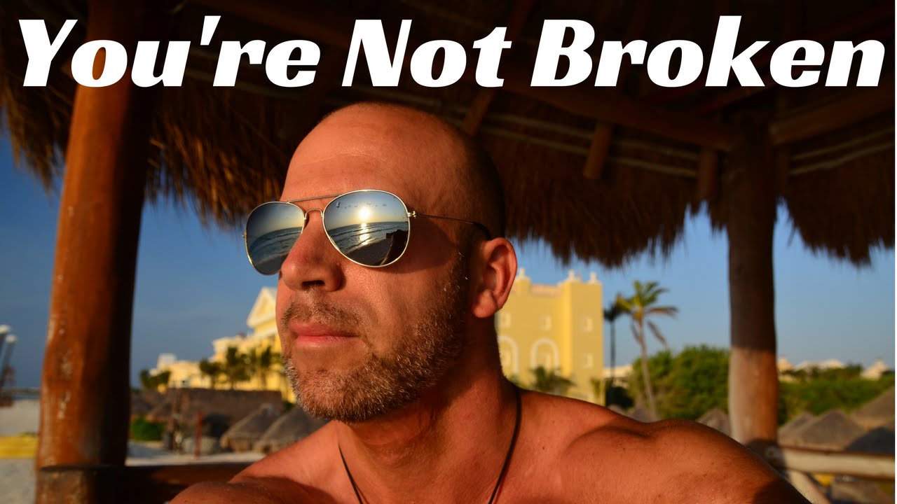 You're Not Damaged or Broken - YouTube