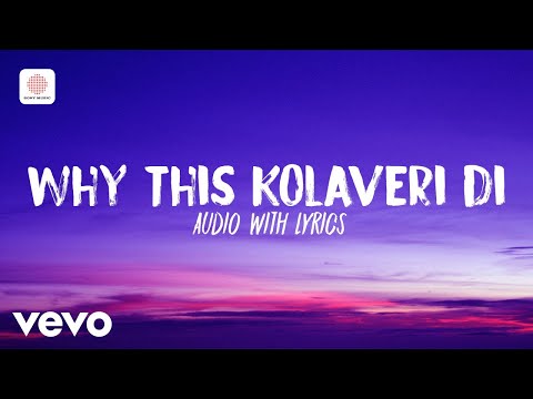 3 - Why This Kolaveri Di Audio With Lyrics | Dhanush | Anirudh Ravichander