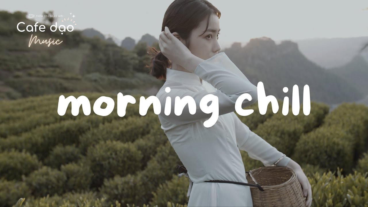 Moring Chill: [BGM for relaxing] Pleasant music that makes you feel ...