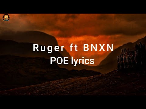 Ruger ft BNXN-POE video lyrics - YouTube