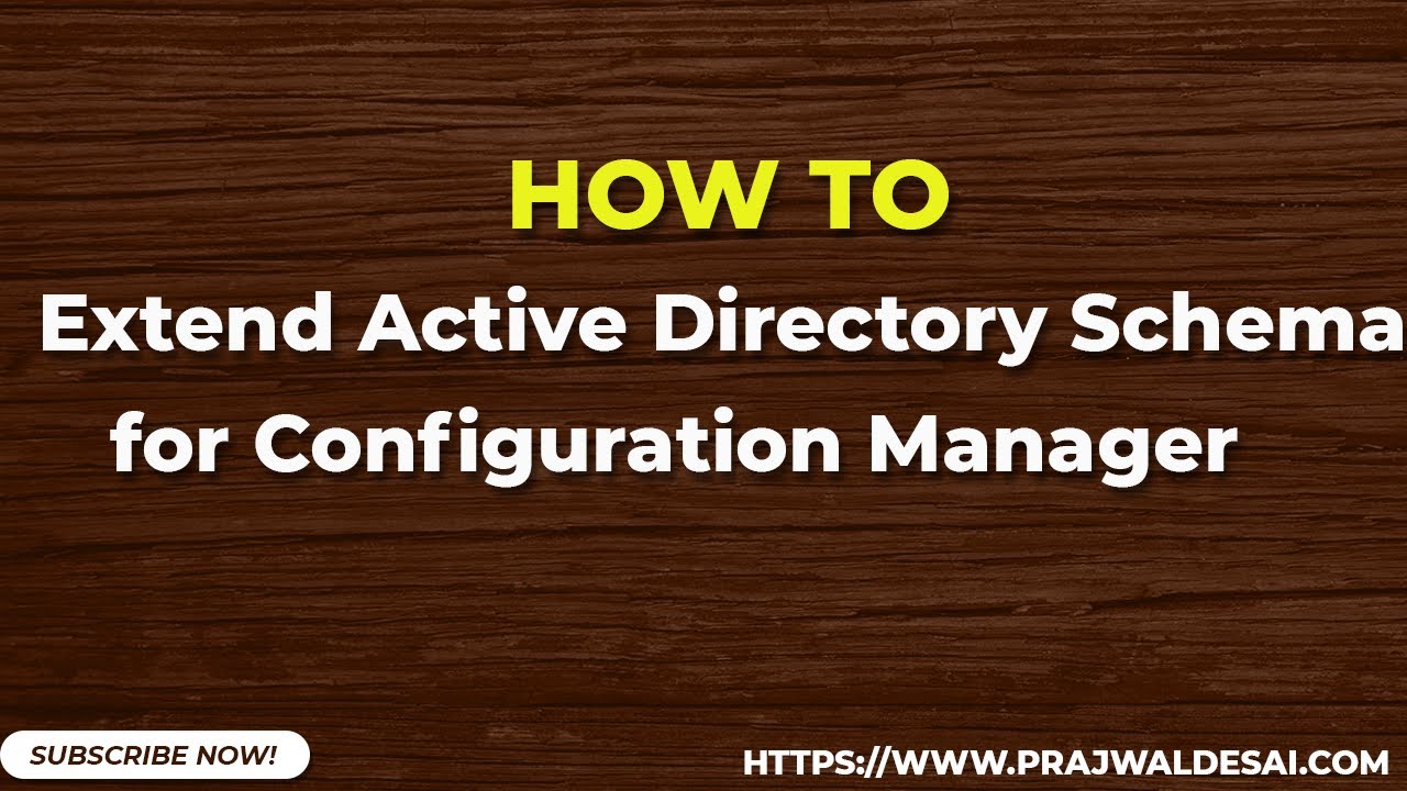 Extend Active Directory Schema for Configuration Manager - YouTube