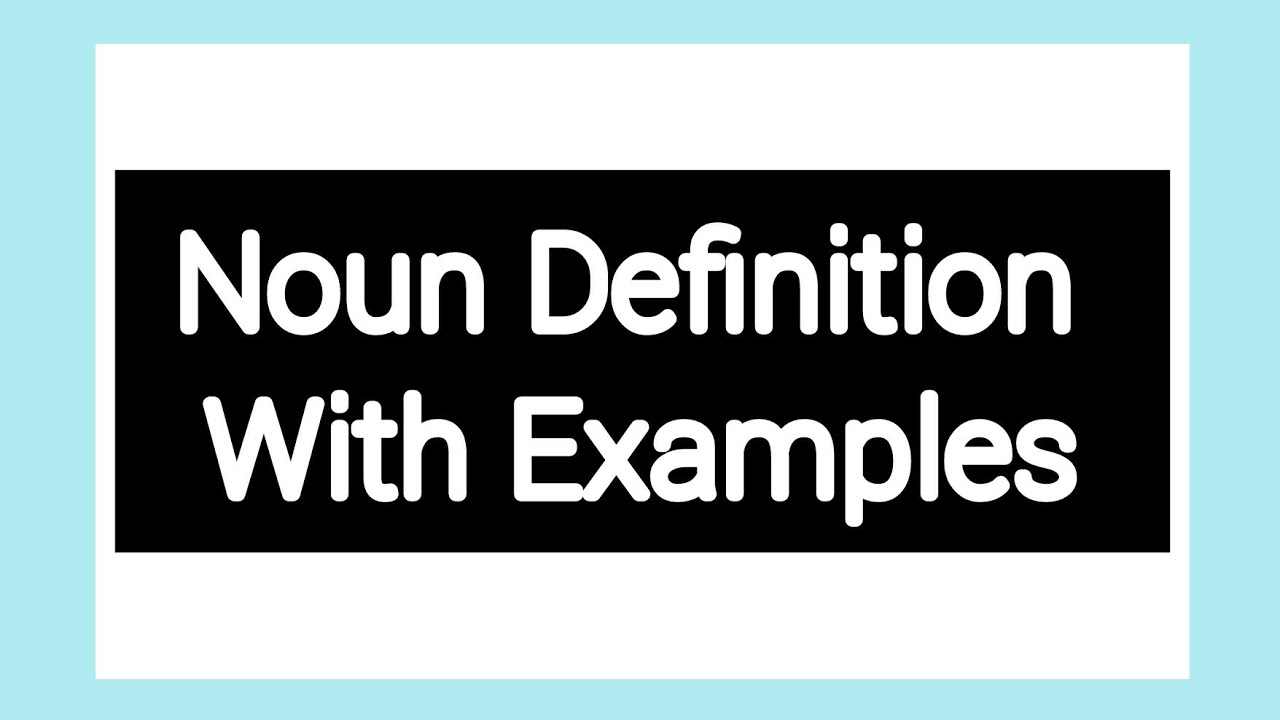 Noun Definition With Examples YouTube noun-definition-with-examples-youtube