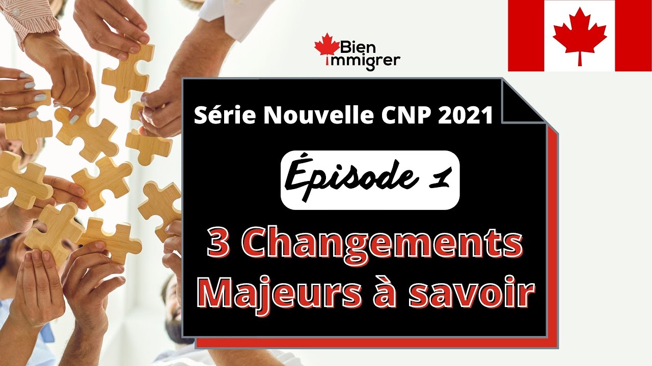 Immigrer au Canada : 3 changements majeurs à connaître - Nouvelle CNP ...