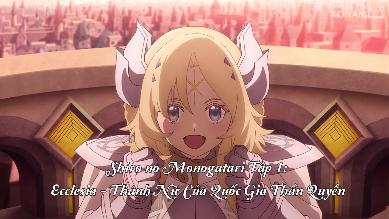 Shiro no Monogatari Tập 1: Ecclesia - Thánh Nữ Của Quốc Gia Thần Quyền ...
