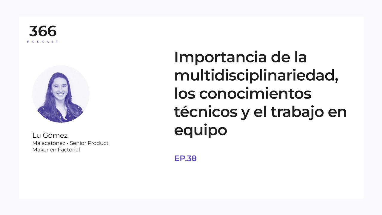 366º - La importancia de la multidisciplinariedad y el trabajo en ...